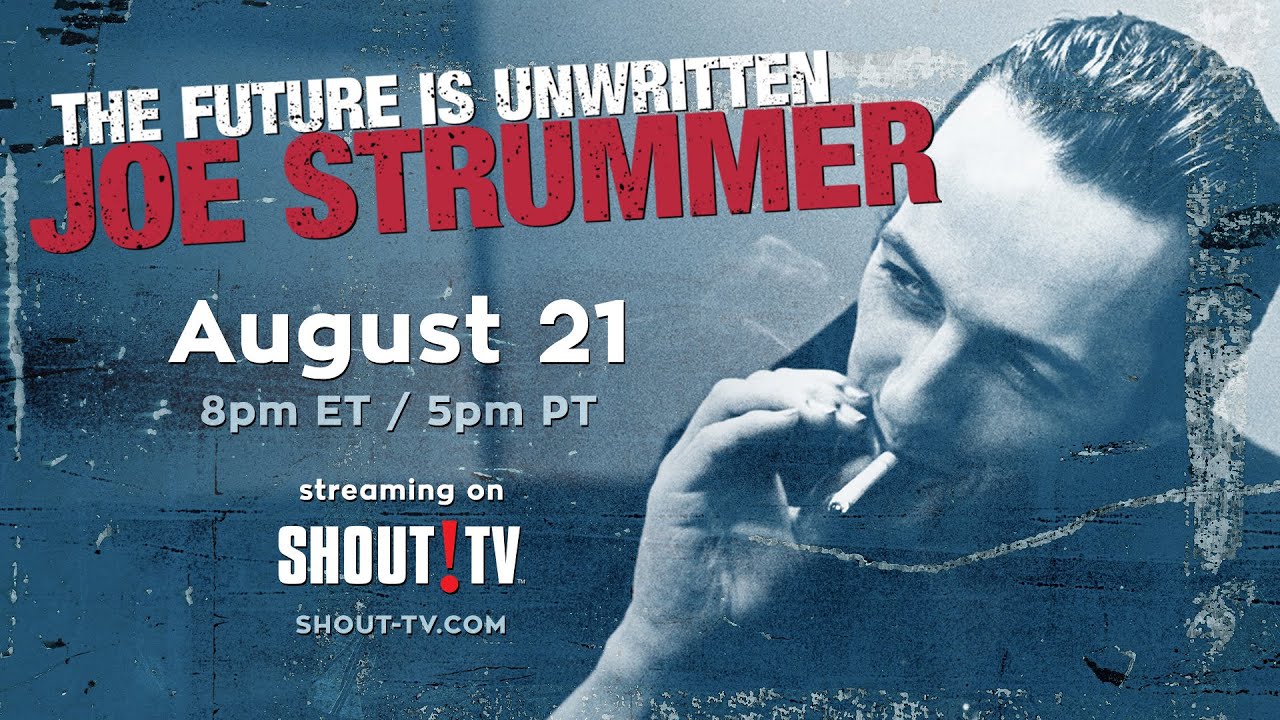 Shout! TV Streaming Joe Strummer: The Future is Unwritten - Static ...
